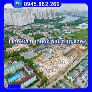 [2024] Linh Đàm Thuộc Phường Nào Quận Nào? - Vua Chuyển Nhà